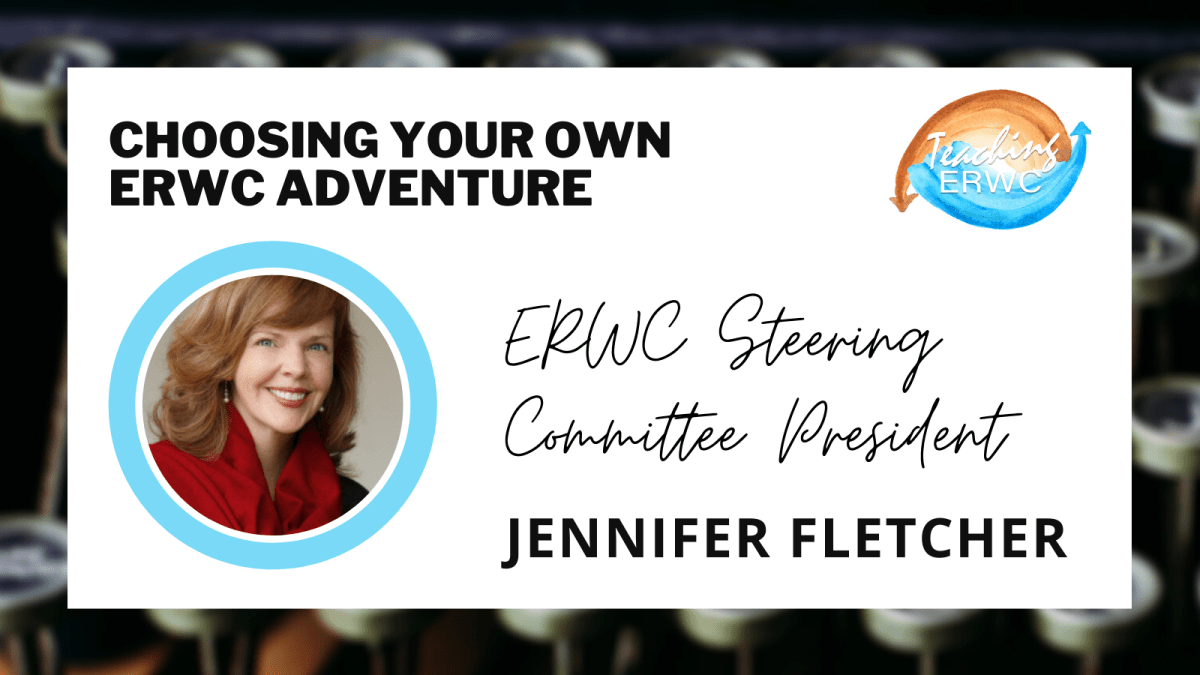 Choosing Your Own ERWC Adventure – Teaching ERWC