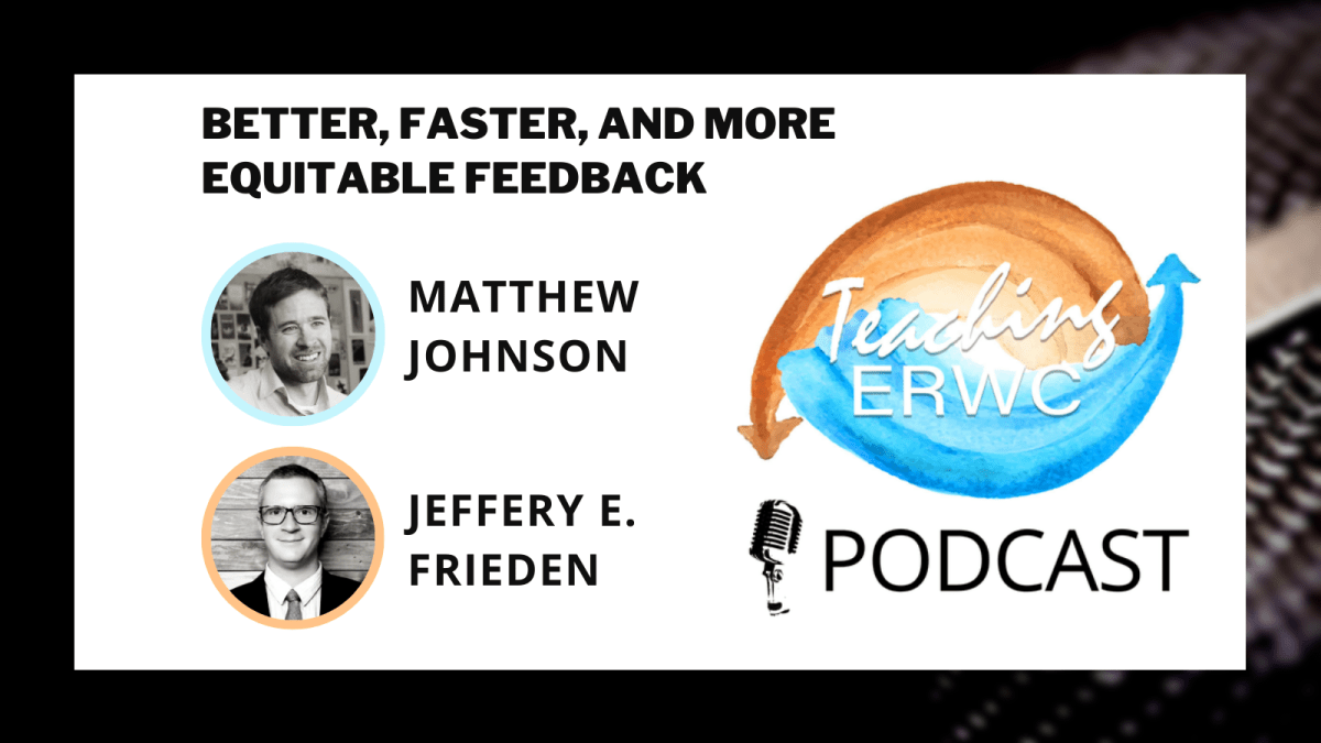 Better, Faster, and More Equitable Feedback – Teaching ERWC