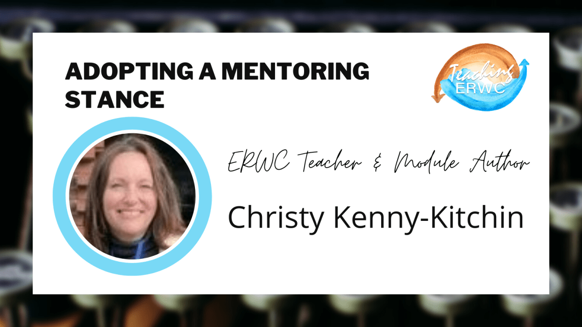Adopting a Mentoring Stance – Teaching ERWC